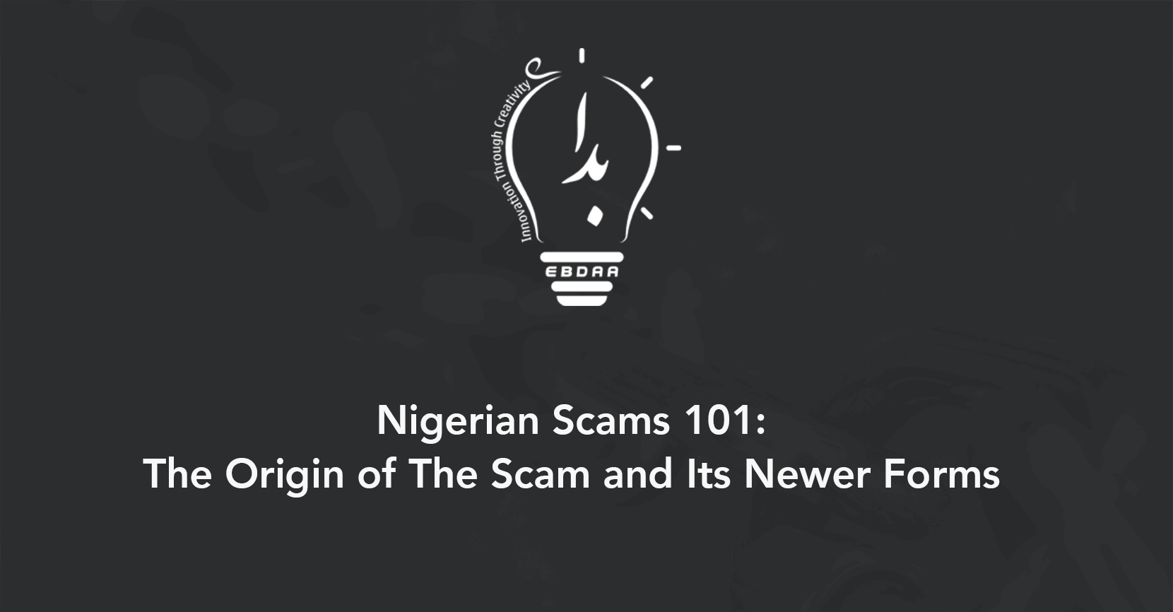 Nigerian Scams 101: The Origin of The Scam
