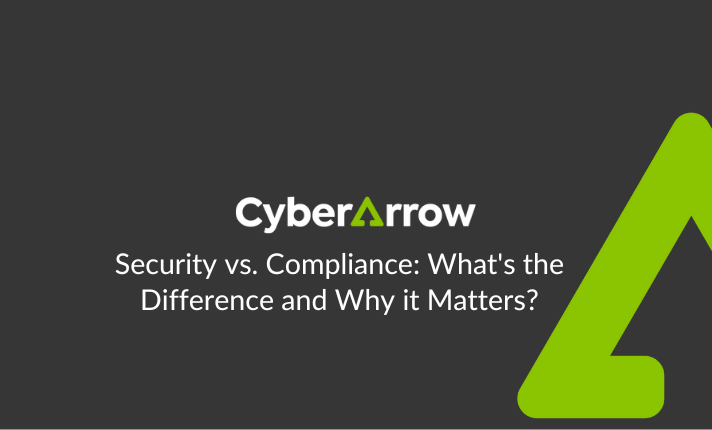 Security Vs. Compliance: What’s the Difference and Why it Matters?