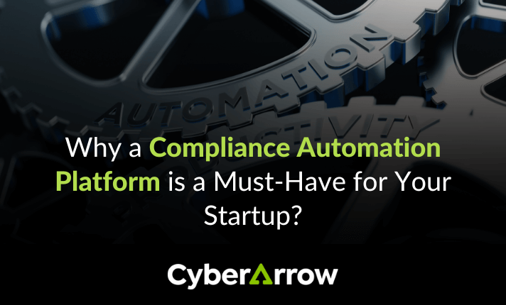 Compliance Automation Platform is Must-Have for Your Startup